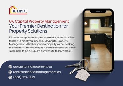 UA Capital Property Management | Moncton, Dieppe, Riverview